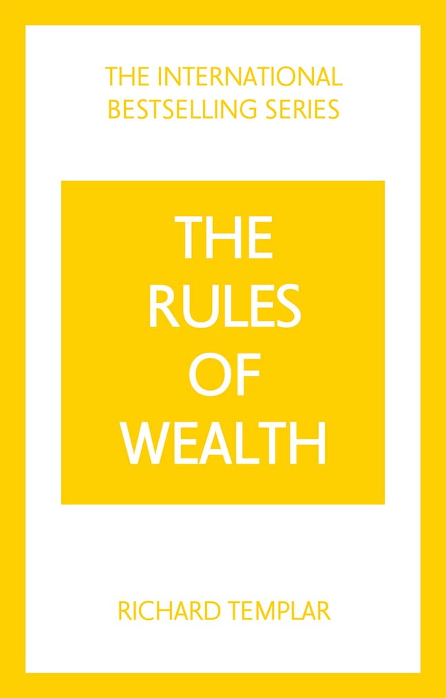 The Rules of Wealth: A Personal Code for Prosperity and Plenty: Templar ...