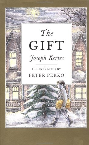 The Gift: Kertes, Joseph, Perko, Peter: 9780888992352: Amazon.com: Books