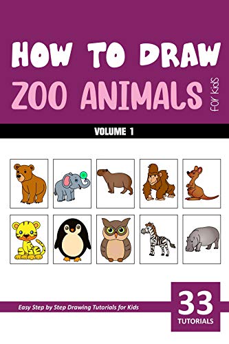 How to Draw Zoo Animals for Kids - Volume 1 - Kindle edition by Rai ...