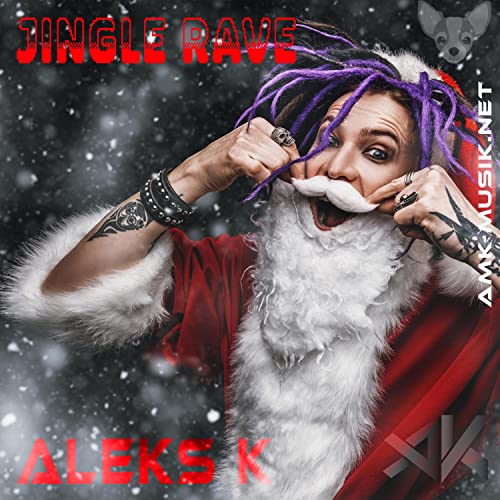 Amazon Music Unlimited - AleksK 『Jingle Rave』
