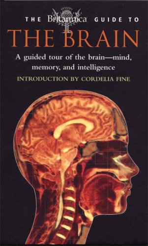 The Britannica Guide to the Brain: Encyclopedia Britannica ...