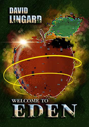 Welcome to Eden: A LitRPG/Fantasy Gamelit eBook : Lingard, David ...