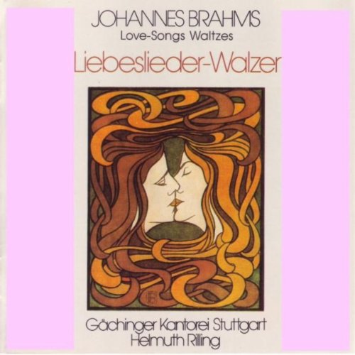 Liebeslieder-Walzer - Love-Songs Waltzer von Gächinger Kantorei ...