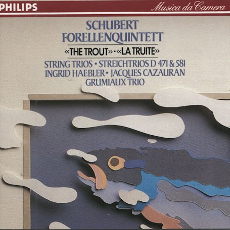 Franz Schubert: Trout Quintet D. 667 / String Trios D. 471 & D. 581 ...