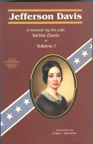 Jefferson Davis: A Memior by His Wife by Varina H. Davis (1991-02-04 ...