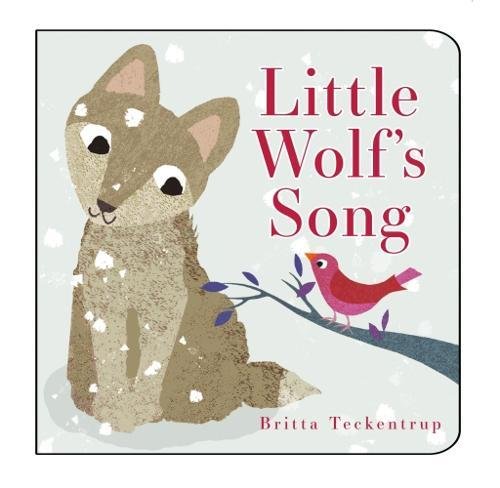 Little Wolf's Song : Teckentrup, Britta: Amazon.co.uk: Books