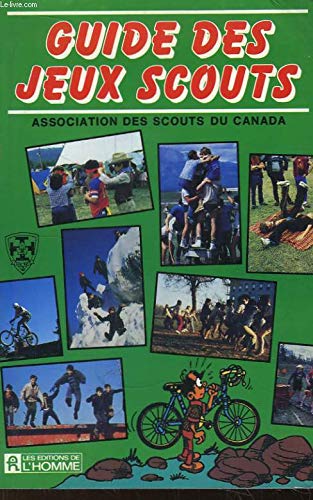 Amazon.com: Guide des jeux scouts (French Edition): 9782761903509 ...