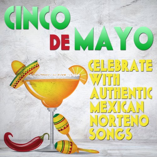 Amazon Music - VARIOUS ARTISTSのCinco de Mayo: Celebrate With Authentic ...