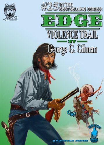EDGE: Violence Trail (Edge series Book 25) - Kindle edition by Gilman ...
