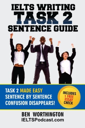 IELTS Writing Task 2 Sentence Guide: How to Get Ideas and Write High ...