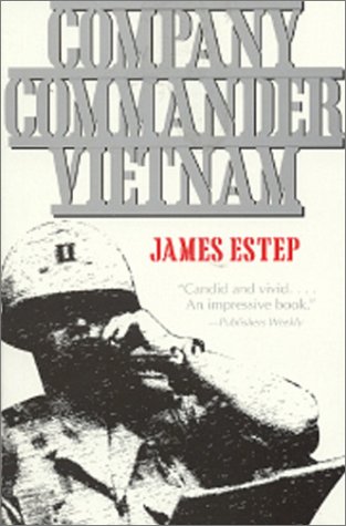 Amazon.com: Company Commander-Vietnam: 9780891416180: Estep, James: Books