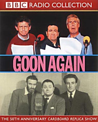 The Goon Again : Milligan, Spike, Stephens, Larry, Secombe, Andrew ...