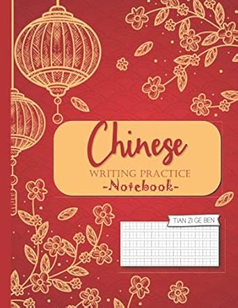 Chinese Writing Practice Book: Tian Zi Ge Calligraphy Notebook to ...