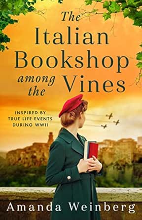 Amazon.com: The Italian Bookshop Among the Vines: An absolutely gripping and heartbreaking WW2 ...
