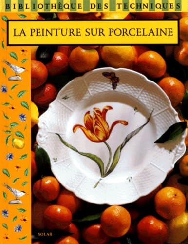 La Peinture Sur Porcelaine: Amazon.co.uk: Mantoux, Marie-Laure, Bruno ...