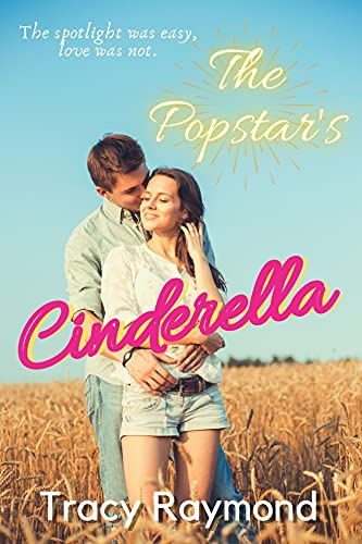 Amazon.com: The Popstar's Cinderella eBook : Raymond, Tracy: Kindle Store