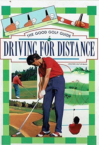 Driving for Distance (Good Golf Guide S.): No Author.: 9781855014152 ...