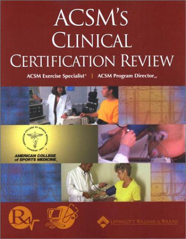 Amazon | Acsm's Clinical Certification Review: Acsm Exercise Specialist : Acsm Program Director ...