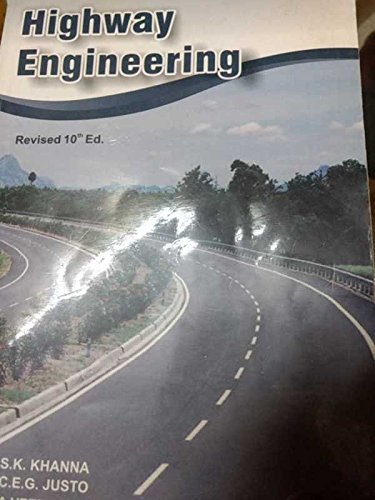 Highway Engineering 10th Edition. Khanna and Justo [Paperback] : Amazon ...