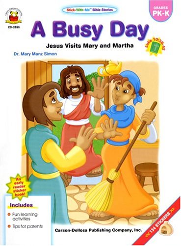 A Busy Day: Jesus Visits Mary And Martha (Stick-With-Me Bible Stories ...
