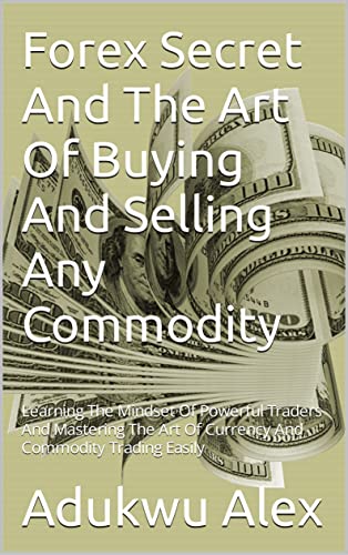 Amazon.com: Forex Secret And The Art Of Buying And Selling Any ...