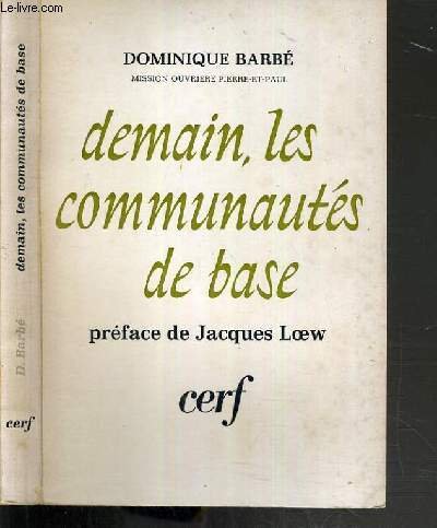 Amazon.com: Demain les communautés de base: Dominique Barbe: Books