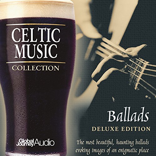 Celtic Music Collection: Ballads (Deluxe Edition) by Global Journey on ...