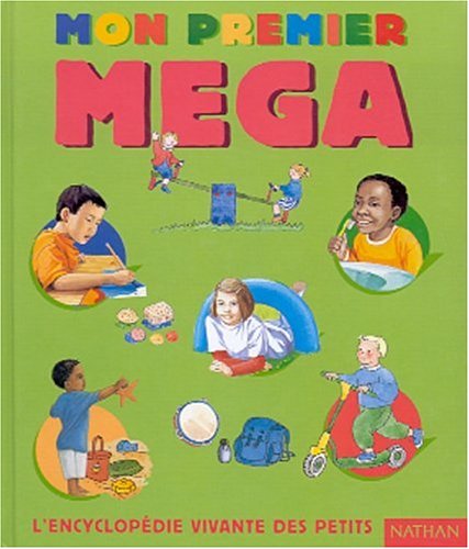 Mon Premier Mega. L'Encyclopedie Vivante Des Petits : Collectif: Amazon ...