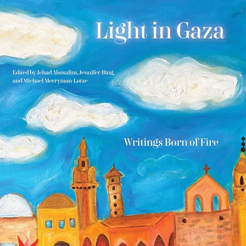 Amazon.com: Light in Gaza: Writings Born of Fire (Audible Audio Edition ...