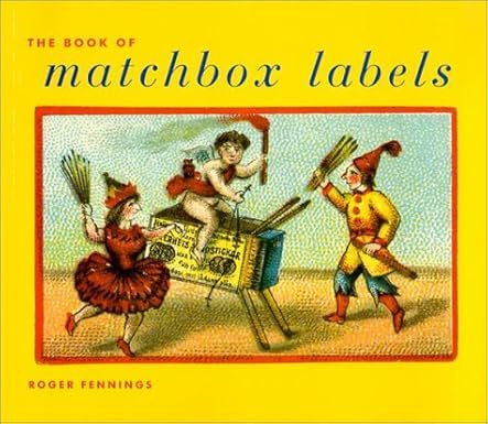 The Book of Matchbox Labels: Amazon.co.uk: Fennings, Roger ...