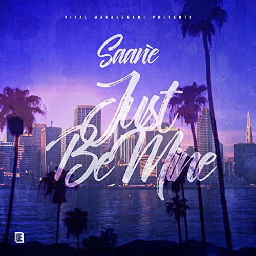 Play Just Be Mine by Saanè on Amazon Music