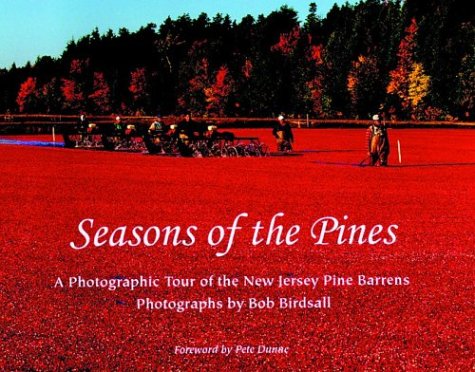 Seasons of the Pines: A Photographic Tour of the New Jersey Pine ...