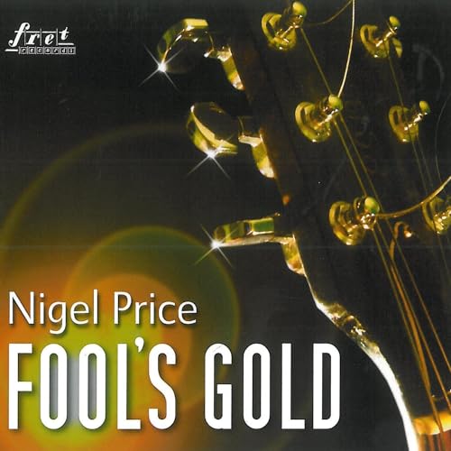 Play Fool's Gold by Nigel Price on Amazon Music