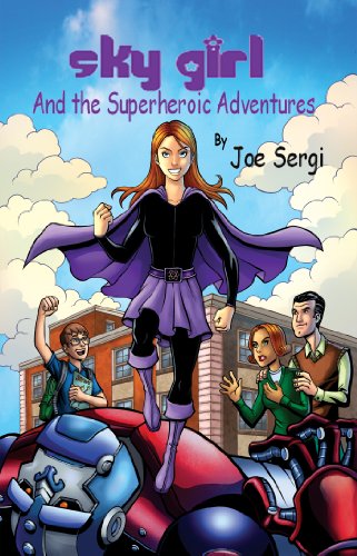 Amazon.com: Sky Girl and the Superheroic Adventures (The Sky Girl ...