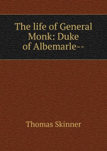 The life of General Monk: Duke of Albemarle-. 2: unknown author: Amazon ...