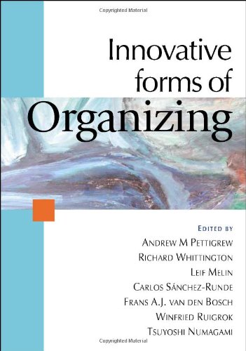 Innovative Forms of Organizing: International Perspectives: Pettigrew ...