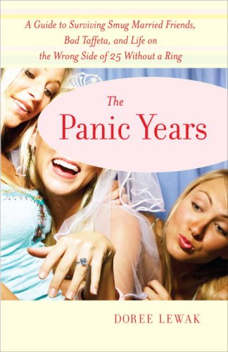 Buy The Panic Years: A Guide to Surviving Smug Married Friends, Bad ...