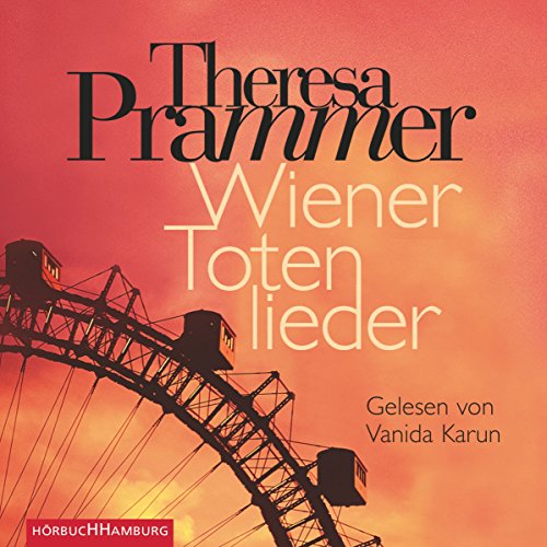 Wiener Totenlieder (Hörbuch-Download): Theresa Prammer, Vanida Karun ...