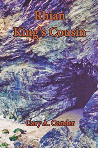 RHIAN, KING'S COUSIN (Rhian series): Conder, Cary A., Cleric, Dave ...