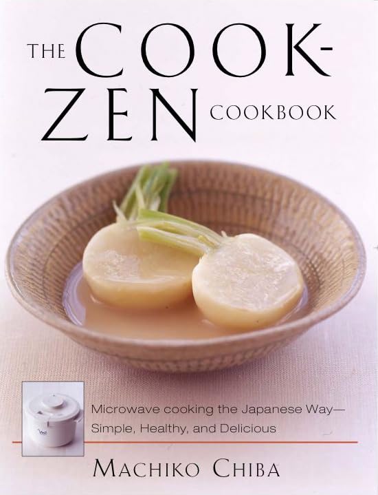 The Cook-Zen Cookbook: Microwave Cooking the Japanese Way-Simple ...