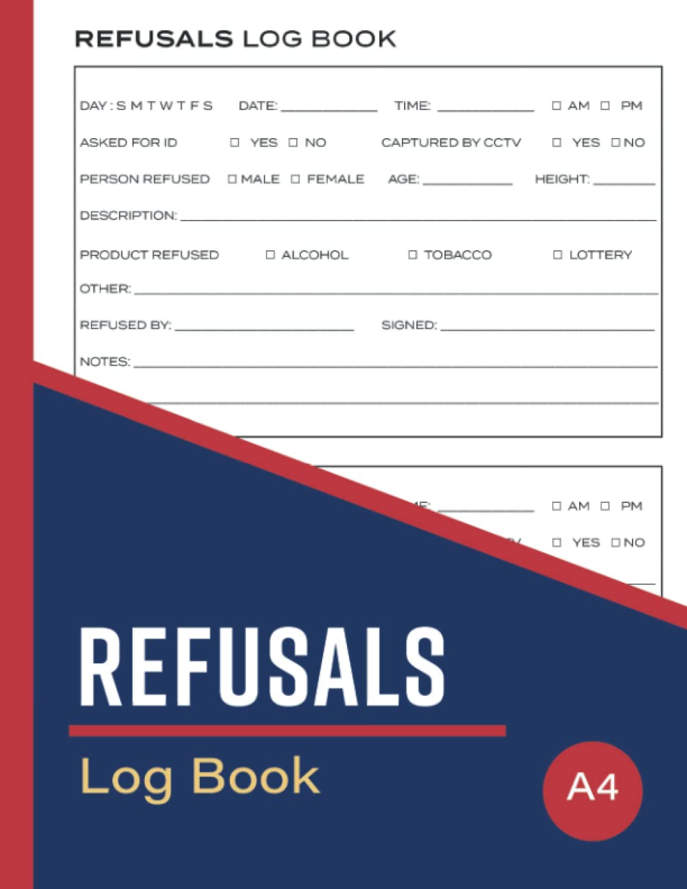 Refusals Log Book: Refusal Sale Register For Alcohol, Tobacco & Others ...