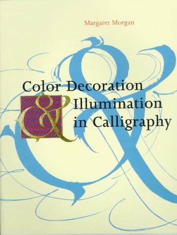 Amazon | Color Decoration & Illumination in Calligraphy: Techniques and ...