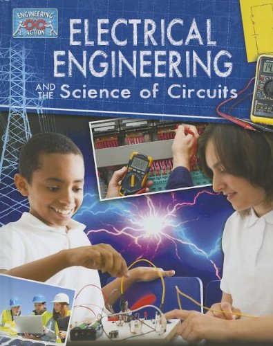 Electrical Engineering and the Science of Circuits (Engineering in ...