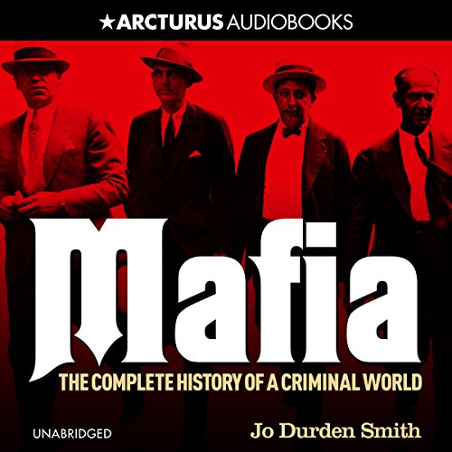 Amazon.com: Mafia: The Complete History of a Criminal World (Audible ...