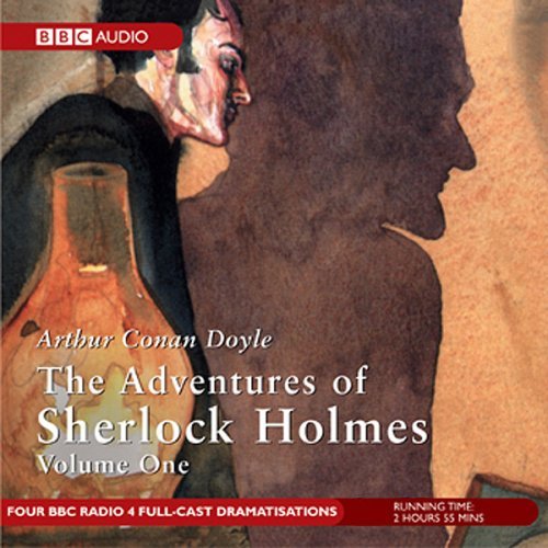 The Adventures of Sherlock Holmes, Vol. 1 (BBC Audio Radio Collection ...