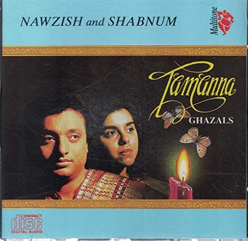 Nawazish, Shabnum - Tamanna-Ghazals Nawazish & Shabnum (Brand New ...