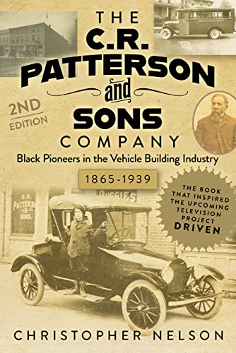 The C. R. Patterson and Sons Company: Black Pioneers in the Vehicle ...