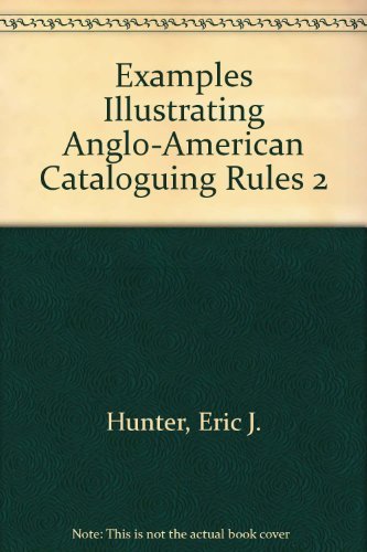 Amazon.com: Examples Illustrating Aacr2, 1988 Revision: 9780853656494 ...