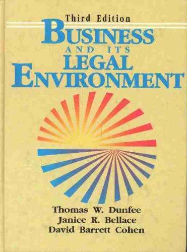 Amazon.com: Business and Its Legal Environment: 9780683180077: Dunfee, Thomas W., Bellace ...