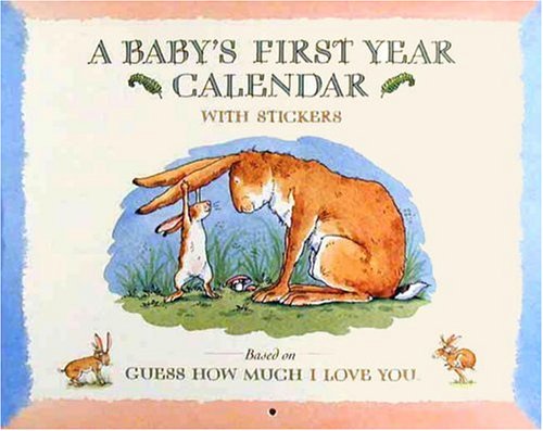 A Baby's First-Year Calendar: With Stickers/Calendar, Chart and ...